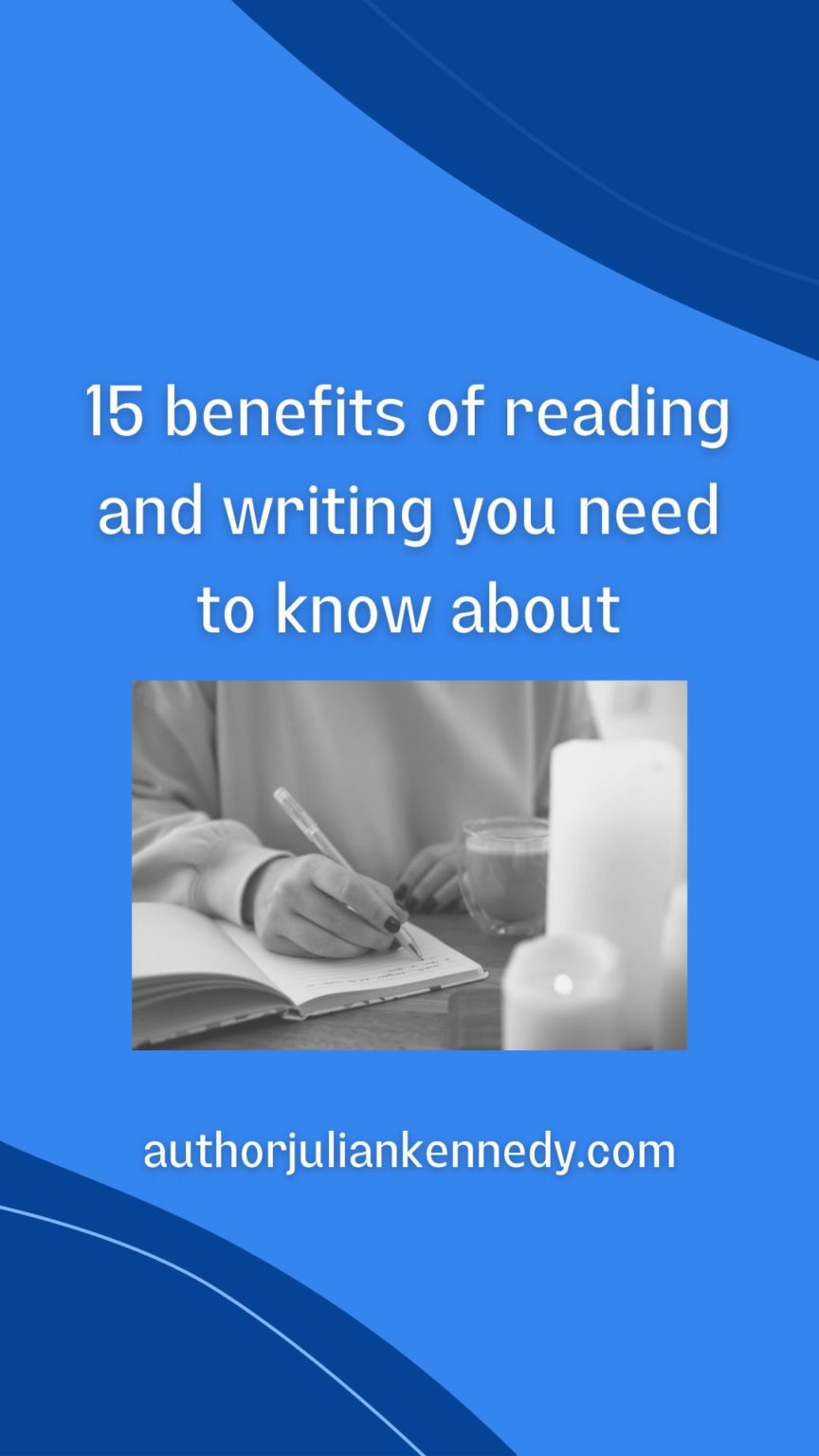 15 Amazing Benefits to Reading and Writing You May Not Know